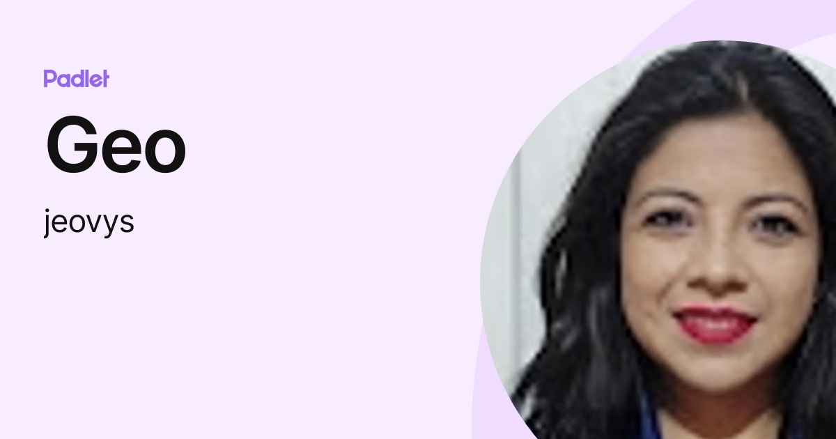 Geo (jeovys) profile | Padlet