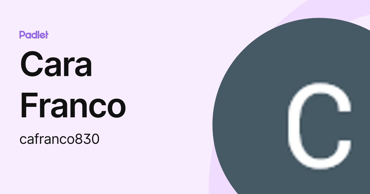 Cara Franco (cafranco830) profile | Padlet