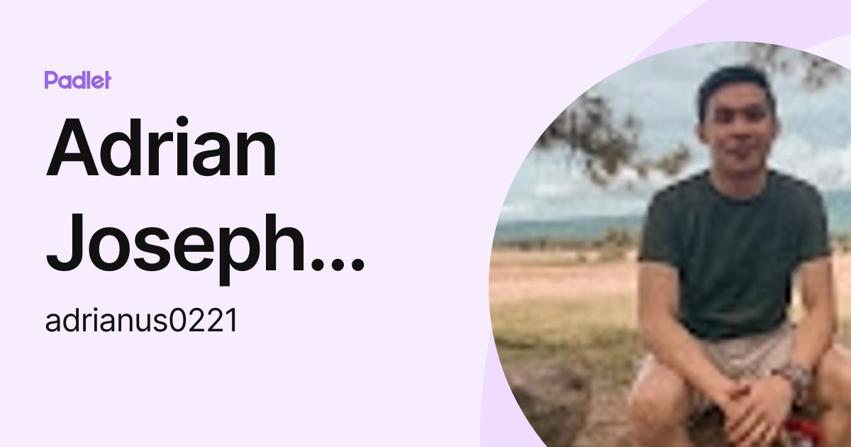 Adrian Joseph Oñate (adrianus0221) profile | Padlet