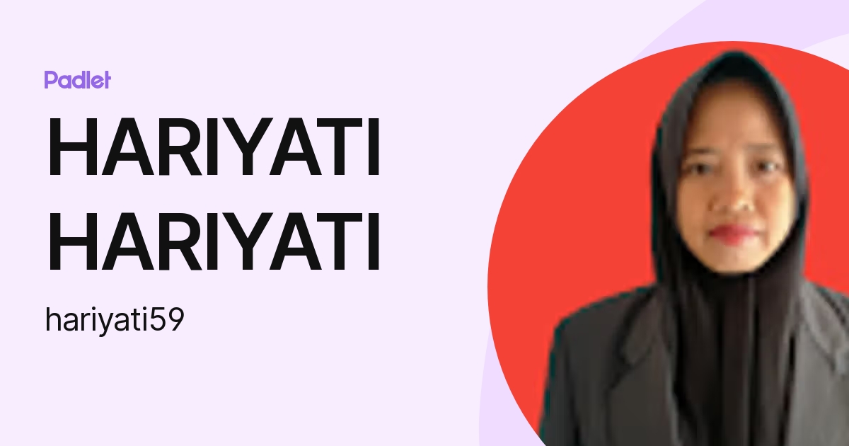 HARIYATI HARIYATI (hariyati59) profile | Padlet