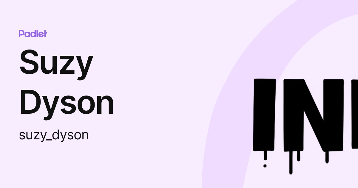 Suzy Dyson (suzy_dyson) profile | Padlet