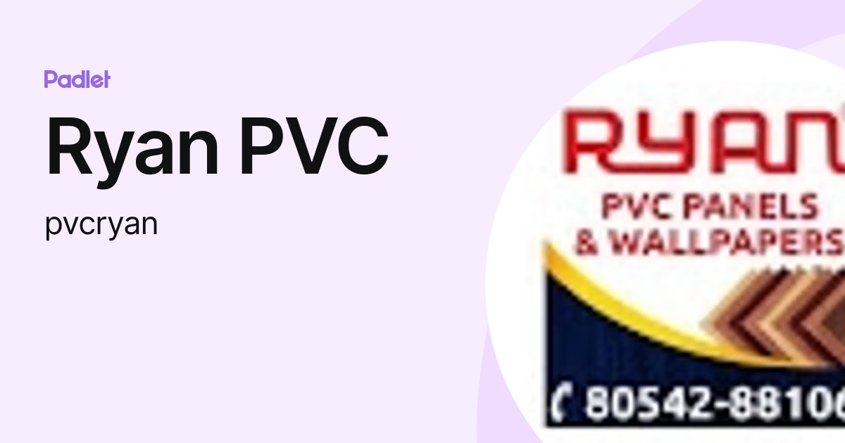 Ryan PVC (pvcryan) profile | Padlet