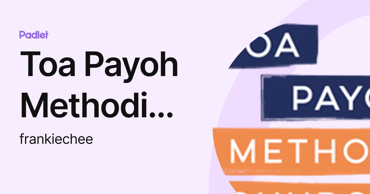 Toa Payoh Methodist Church (frankiechee) profile | Padlet