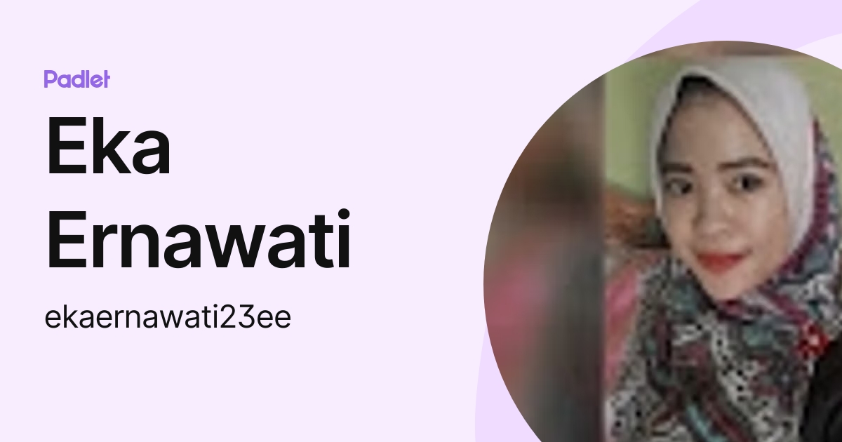 Eka Ernawati (ekaernawati23ee) profile | Padlet