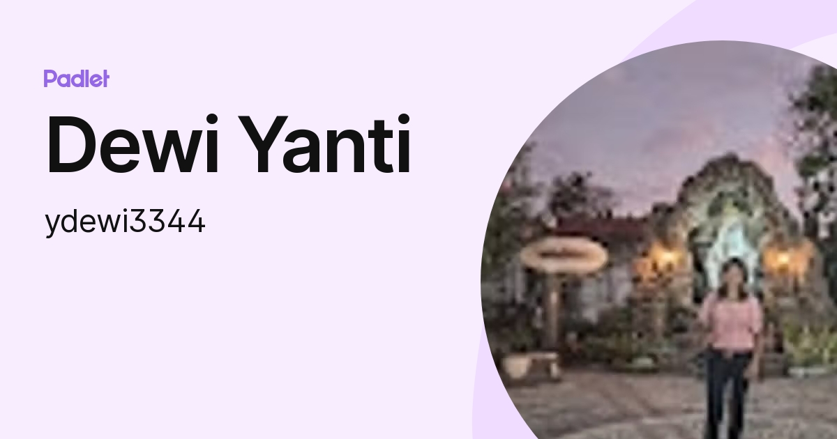 Dewi Yanti (ydewi3344) profile | Padlet