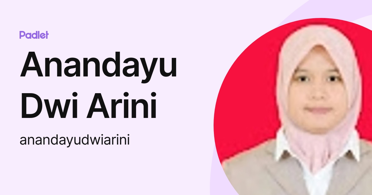 Anandayu Dwi Arini (anandayudwiarini) profile | Padlet