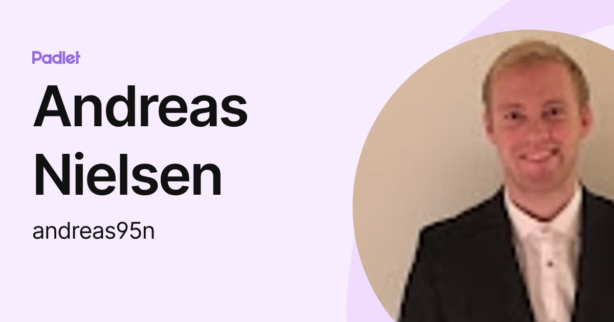 Andreas Nielsen (andreas95n) profile | Padlet
