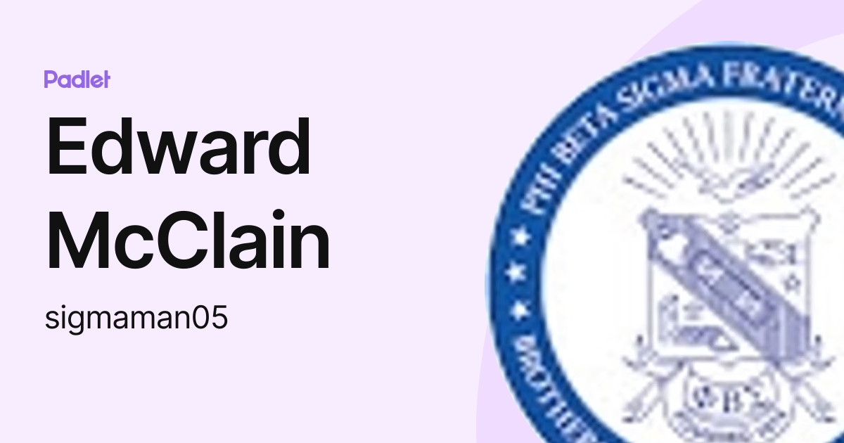 Edward McClain (sigmaman05) profile | Padlet