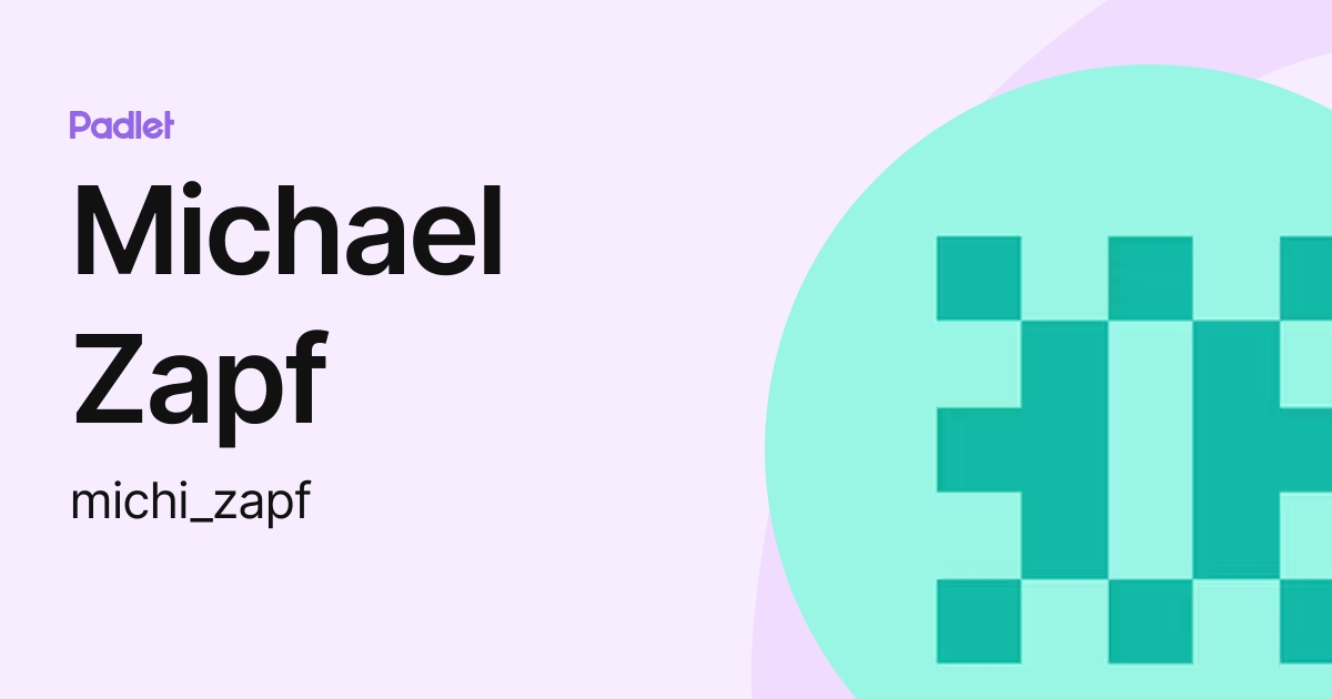 Michael Zapf Michi Zapf Profile Padlet
