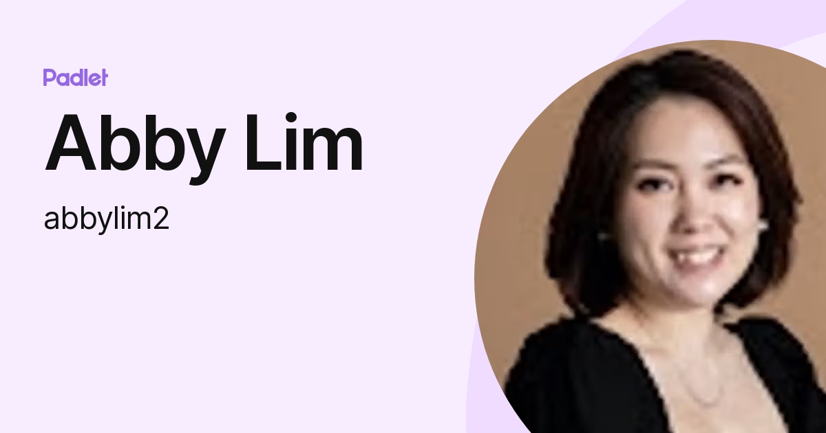 Abby Lim (abbylim2) profile | Padlet