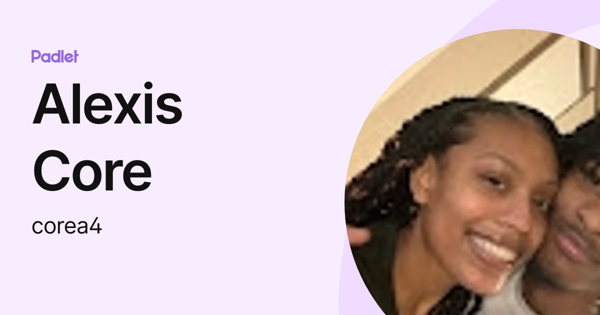 Alexis Core (corea4) profile | Padlet