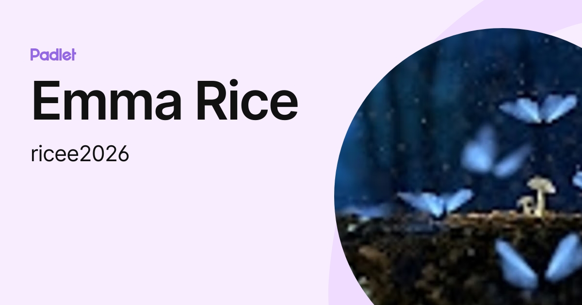 Emma Rice (ricee2026) profile | Padlet