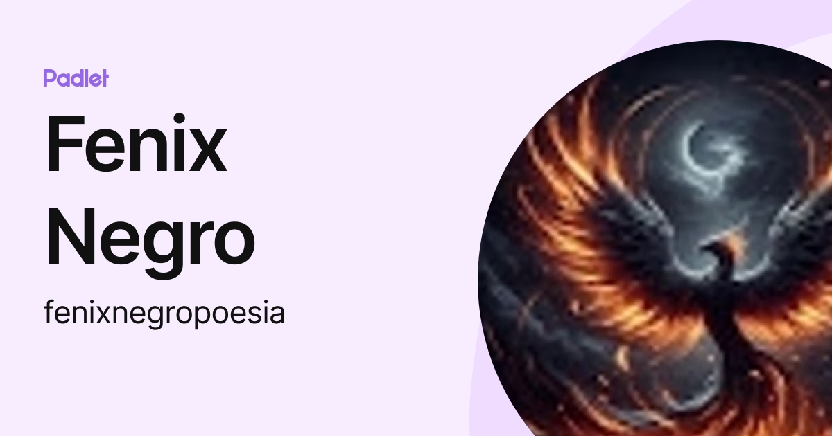 Fenix Negro (fenixnegropoesia) profile | Padlet