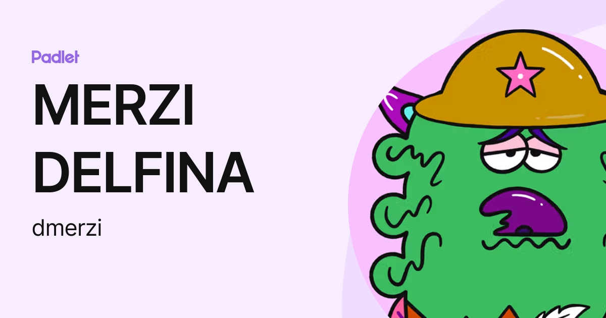 MERZI DELFINA (dmerzi) profile | Padlet