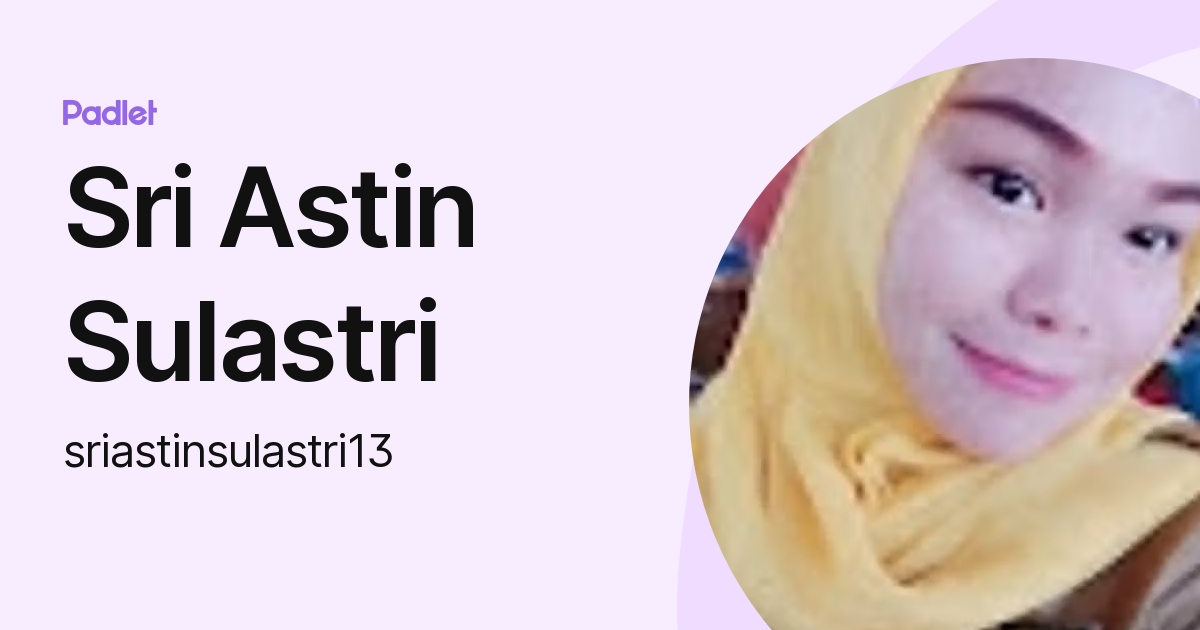 Sri Astin Sulastri (sriastinsulastri13) profile | Padlet