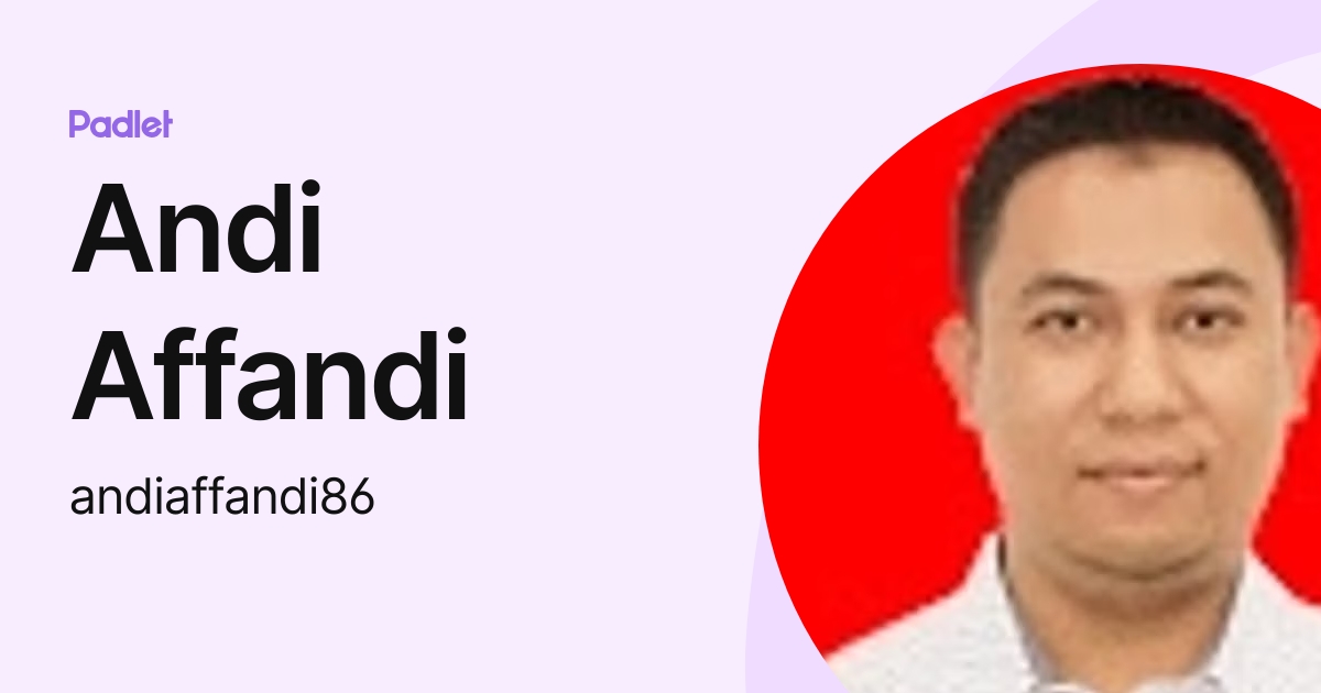 Andi Affandi (andiaffandi86) profile | Padlet