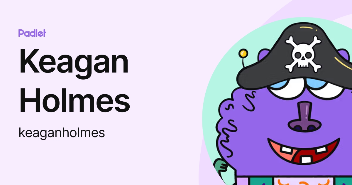 Keagan Holmes (keaganholmes) profile | Padlet