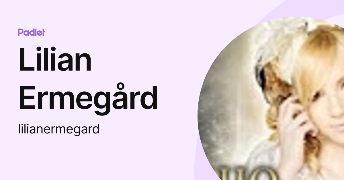 Lilian Ermegård (lilianermegard) profile | Padlet