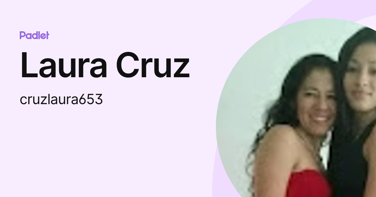 Laura Cruz (cruzlaura653) profile | Padlet