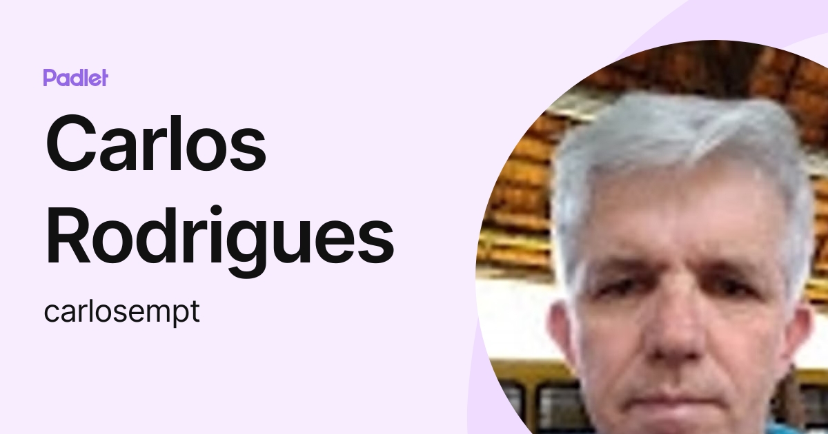 Carlos Rodrigues (carlosempt) profile | Padlet