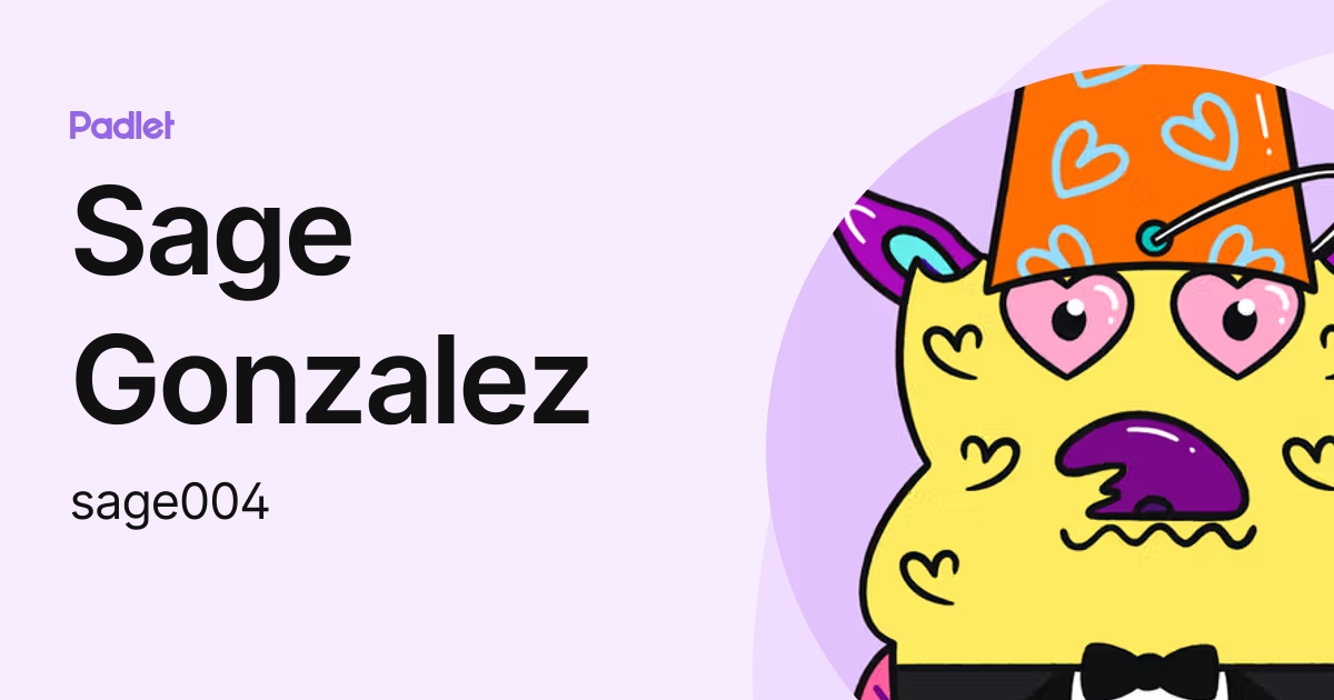 Sage Gonzalez (sage004) profile | Padlet