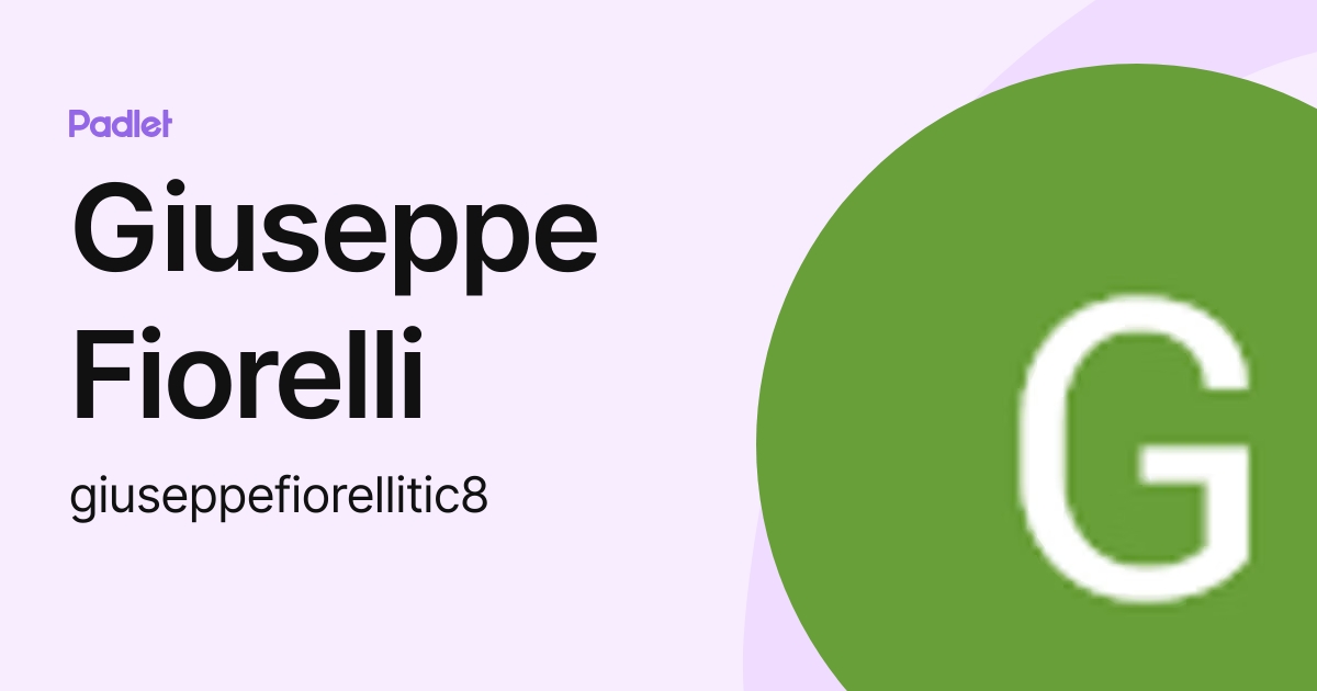 Giuseppe Fiorelli (giuseppefiorellitic8) profile | Padlet