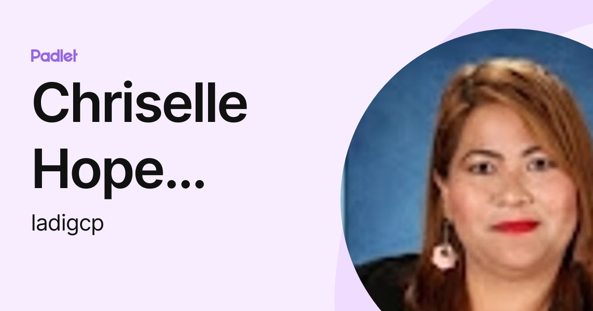 Chriselle Hope Ladignon [Cheyenne HS] (ladigcp) profile | Padlet