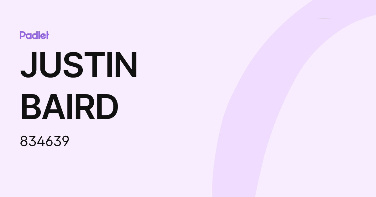 JUSTIN BAIRD (834639) profile | Padlet