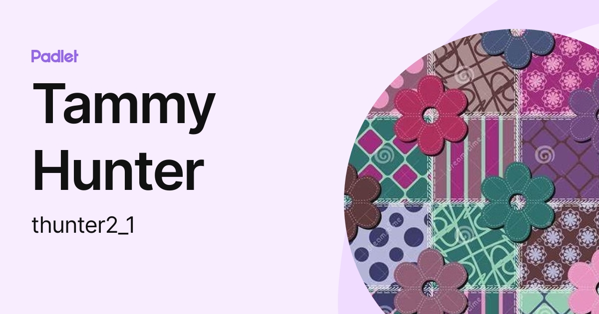 Tammy Hunter (thunter2_1) profile | Padlet