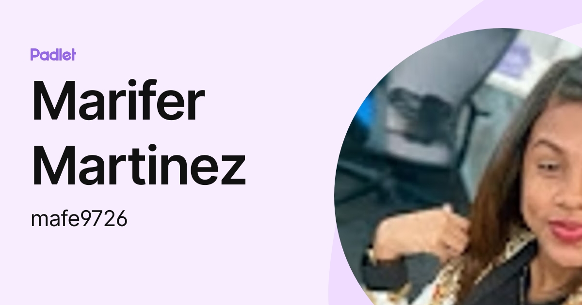 Marifer Martinez (mafe9726) profile | Padlet