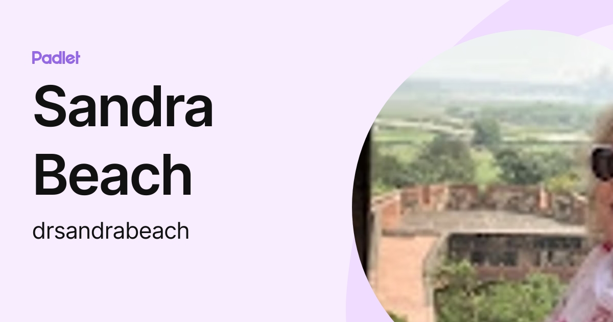 Sandra Beach (drsandrabeach) profile | Padlet