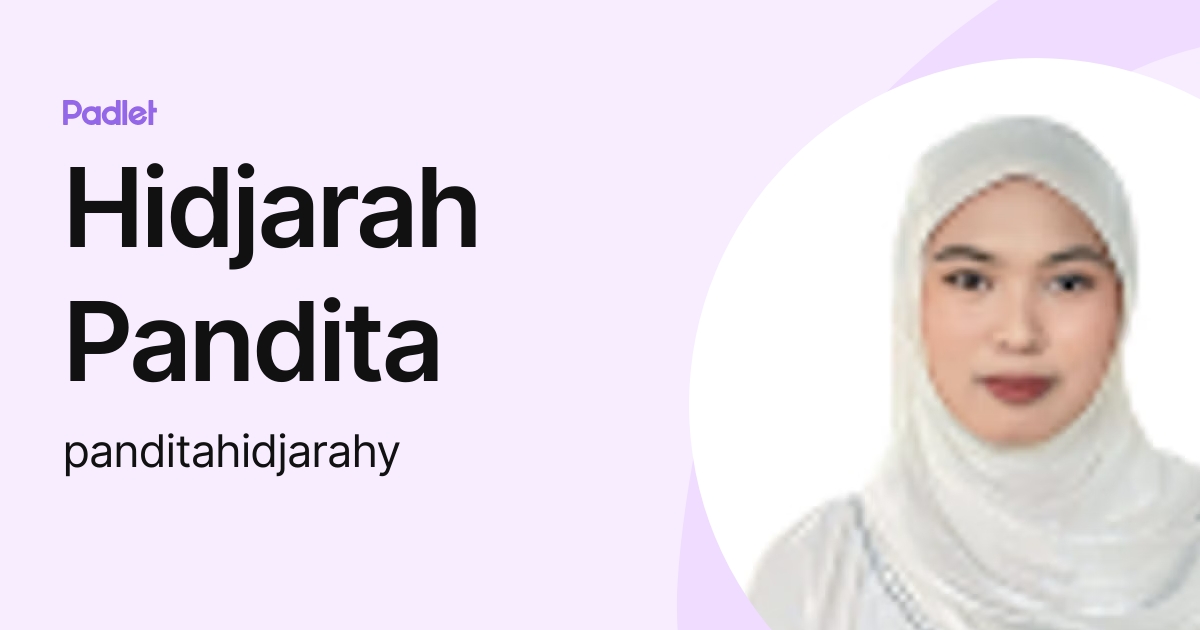 Hidjarah Pandita Panditahidjarahy Profile Padlet