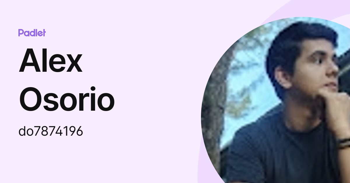 Alex Osorio (do7874196) profile | Padlet