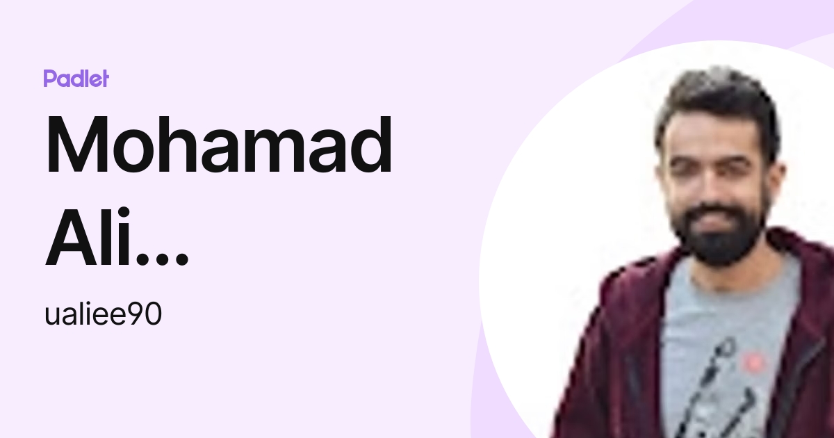 Mohamad Ali ALEJAILI (ualiee90) profile | Padlet
