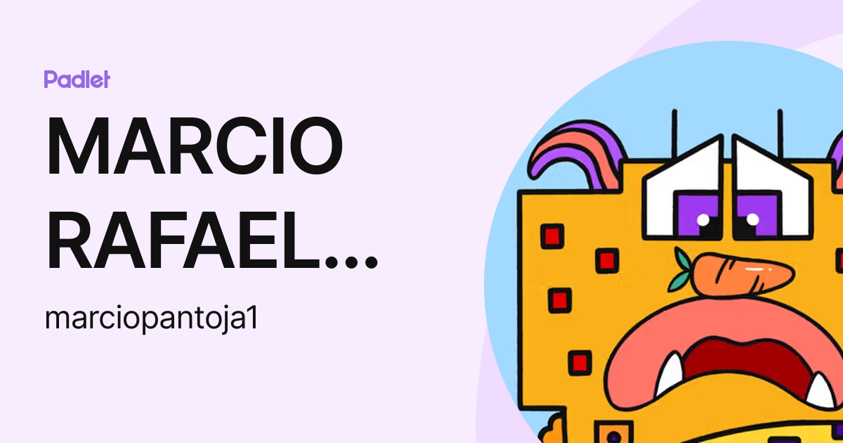 MARCIO RAFAEL PANTOJA FERREIRA (marciopantoja1) profile | Padlet