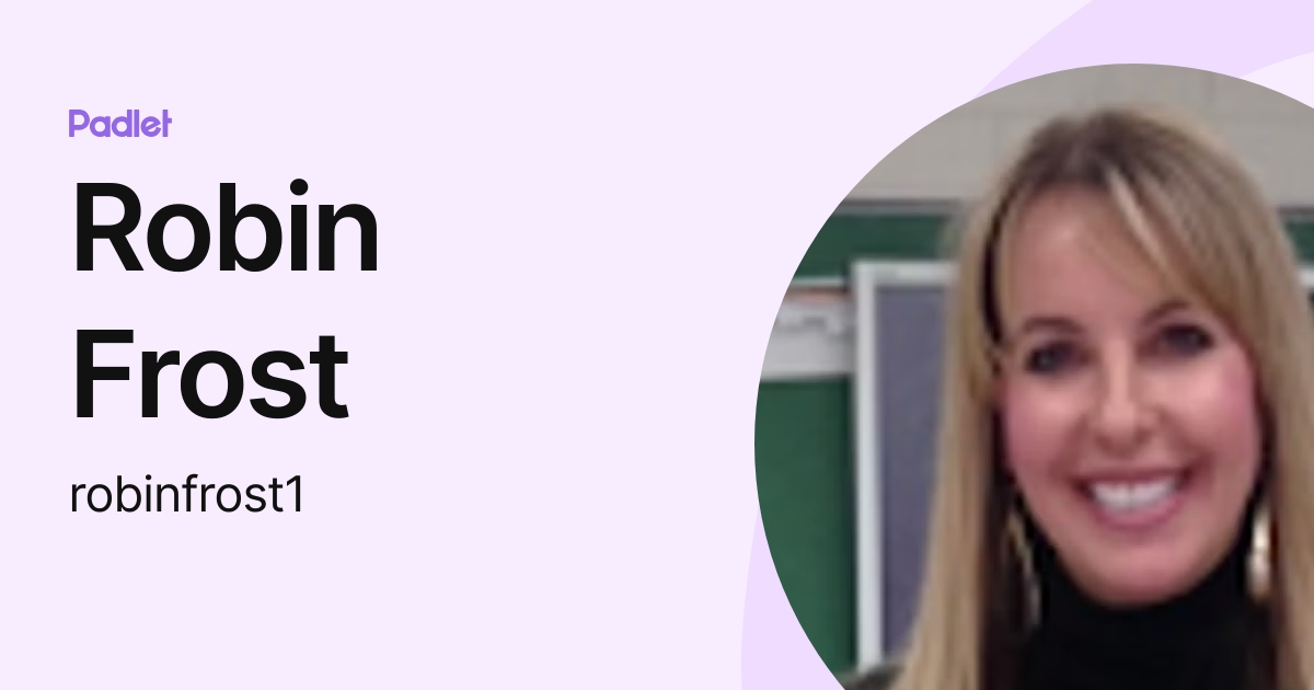 Robin Frost (robinfrost1) profile | Padlet