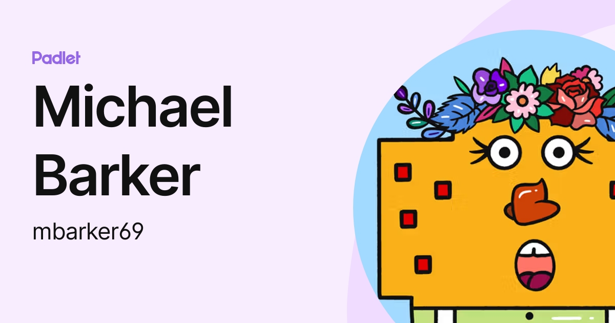 Michael Barker (mbarker69) profile | Padlet