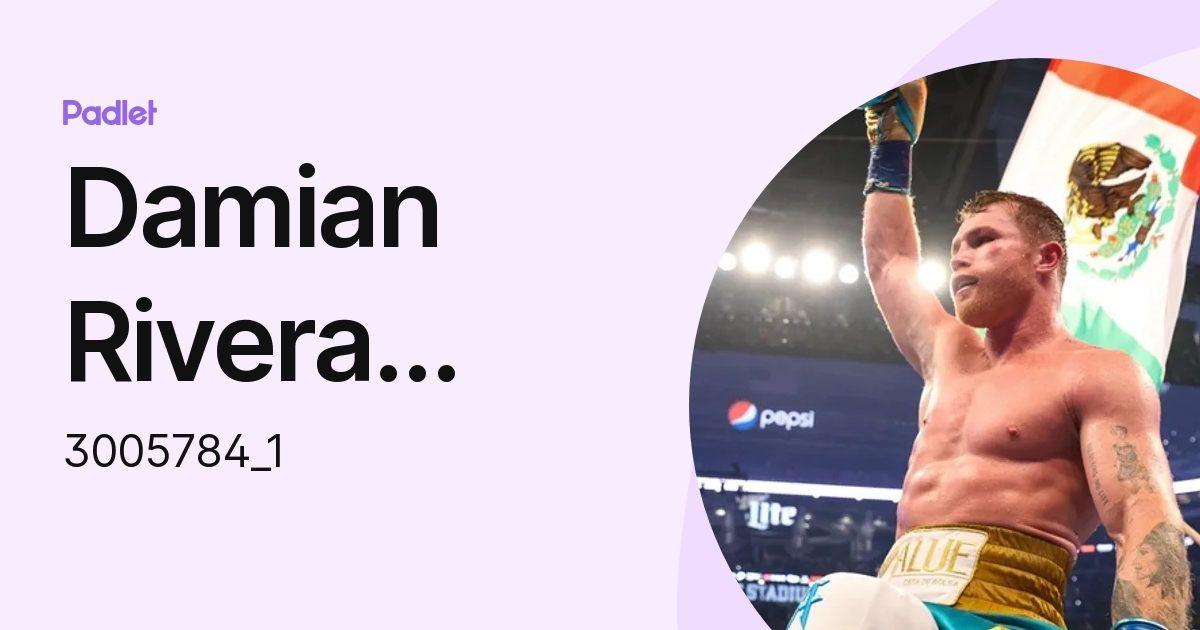 Damian Rivera Manzo (3005784_1) profile | Padlet