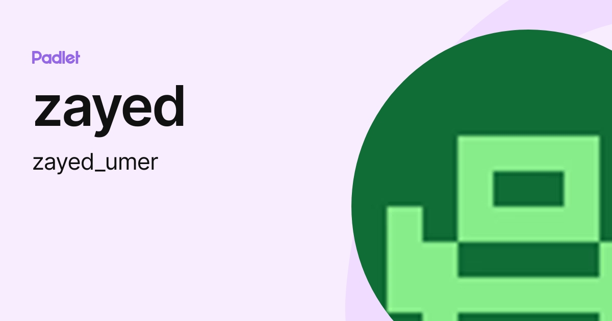 zayed (zayed_umer) profile | Padlet