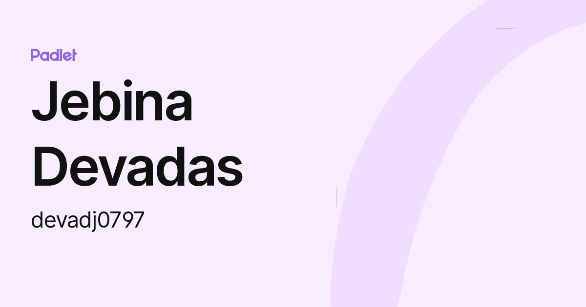 Jebina Devadas (devadj0797) profile | Padlet