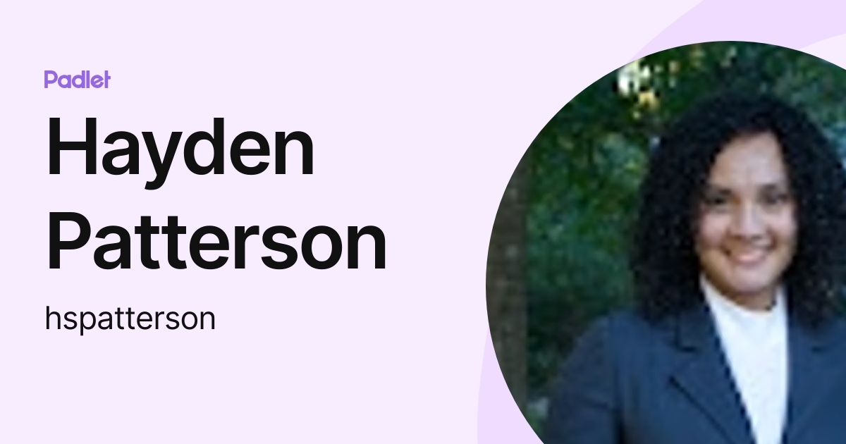Hayden Patterson (hspatterson) profile | Padlet