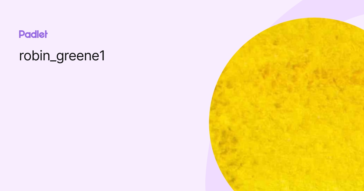 robin_greene1 profile | Padlet