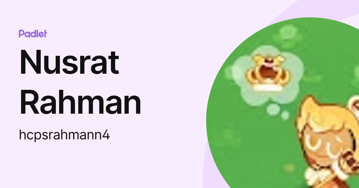 Nusrat Rahman (hcpsrahmann4) profile | Padlet