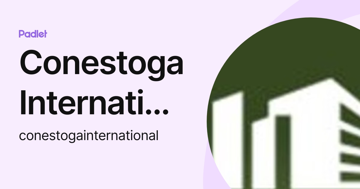 Conestoga International (conestogainternational) profile | Padlet