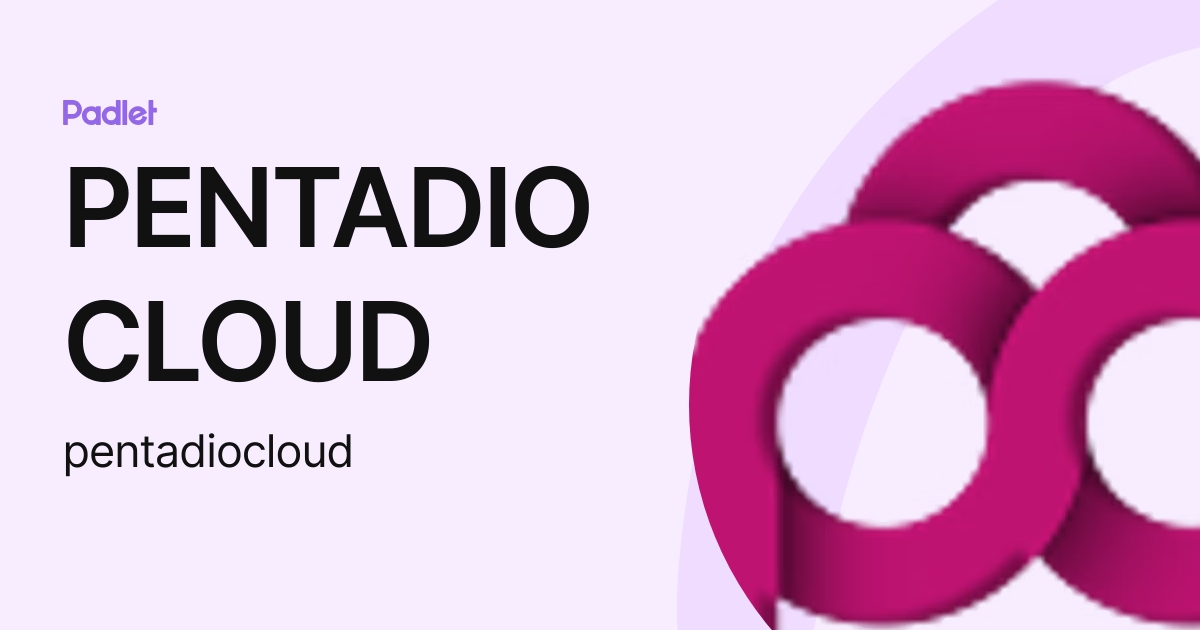 PENTADIO CLOUD (pentadiocloud) profile | Padlet