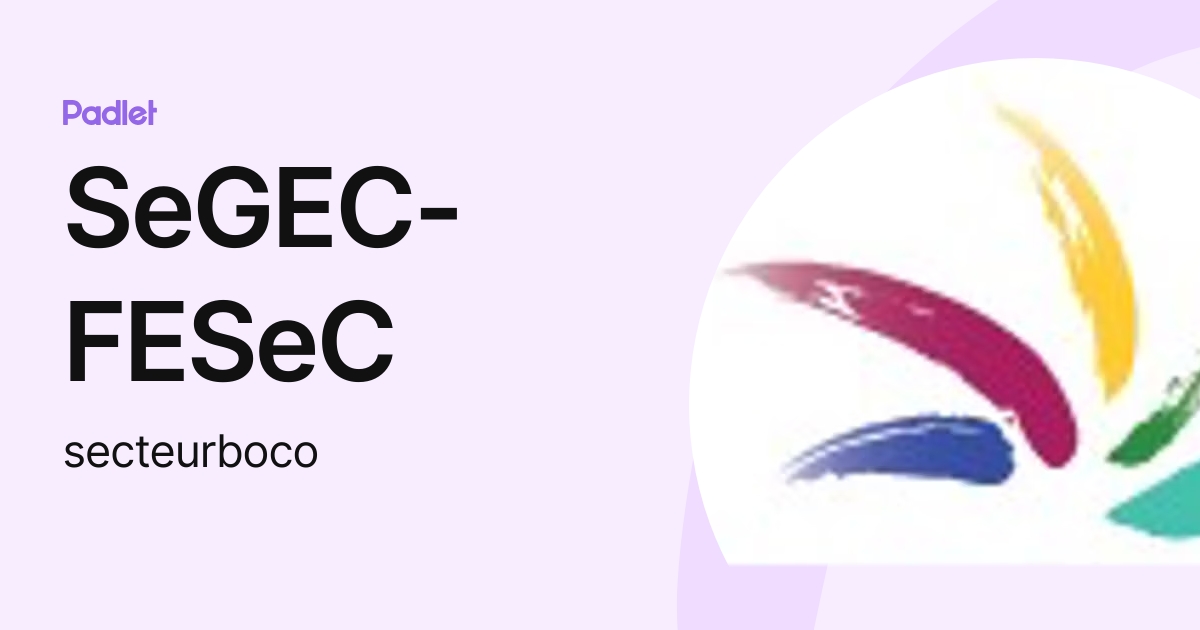 SeGEC-FESeC (secteurboco) profile | Padlet