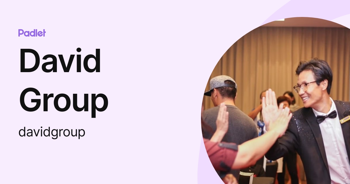 David Group (davidgroup) profile | Padlet