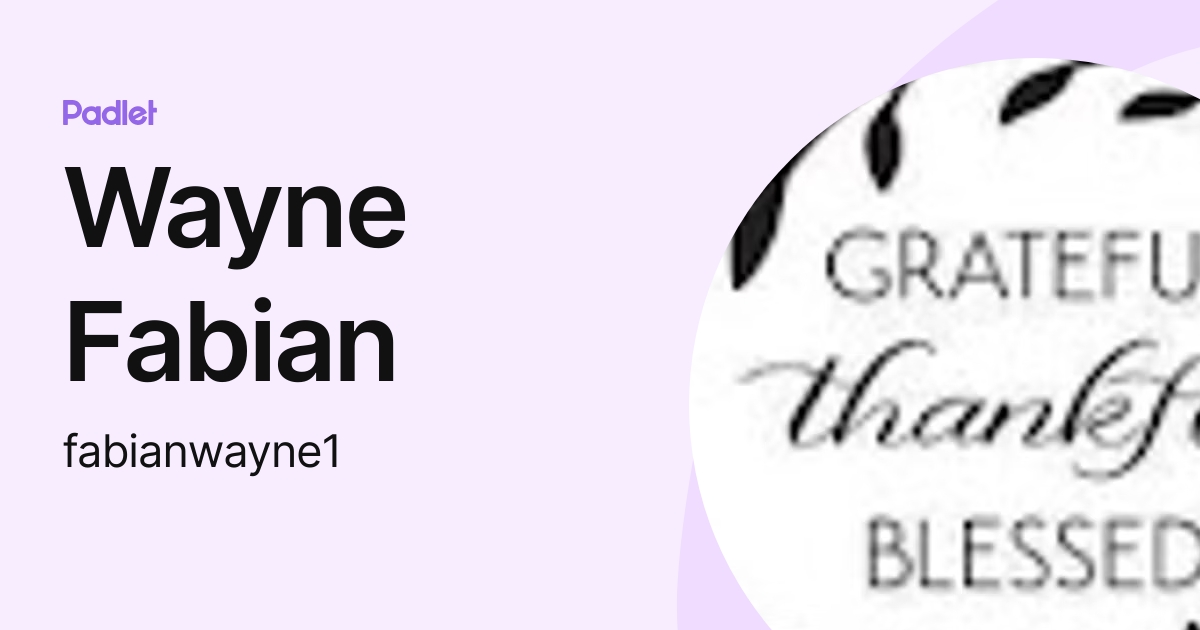 Wayne Fabian (fabianwayne1) profile | Padlet