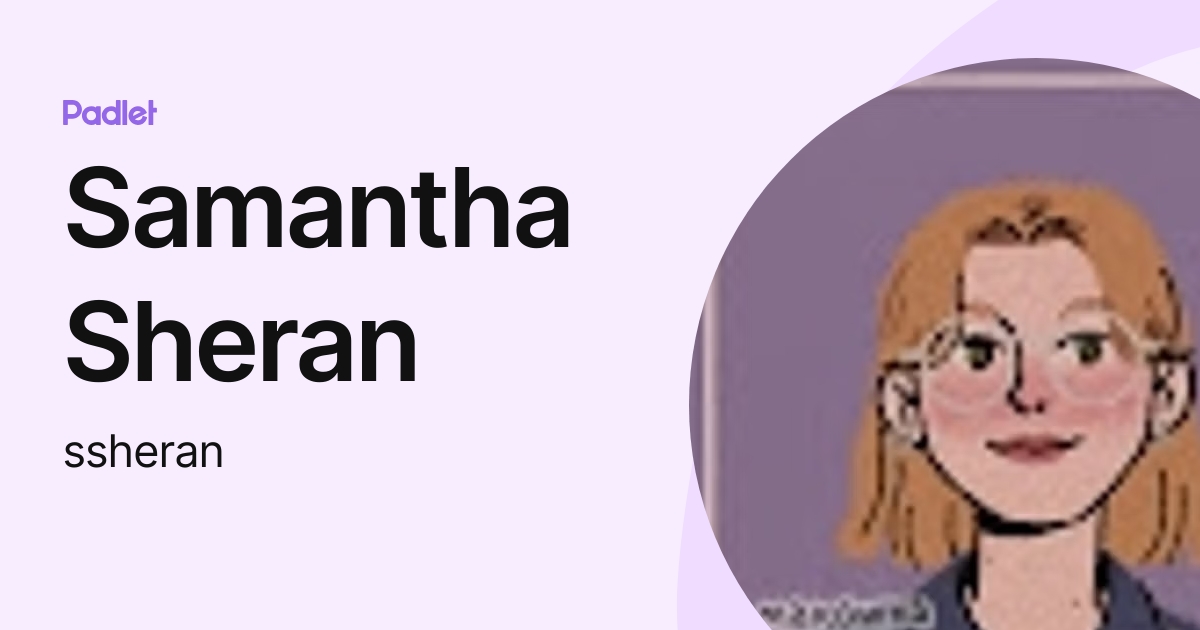 Samantha Sheran (ssheran) profile | Padlet