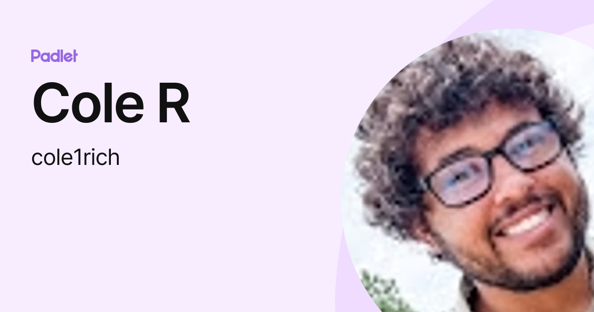Cole R (cole1rich) profile | Padlet